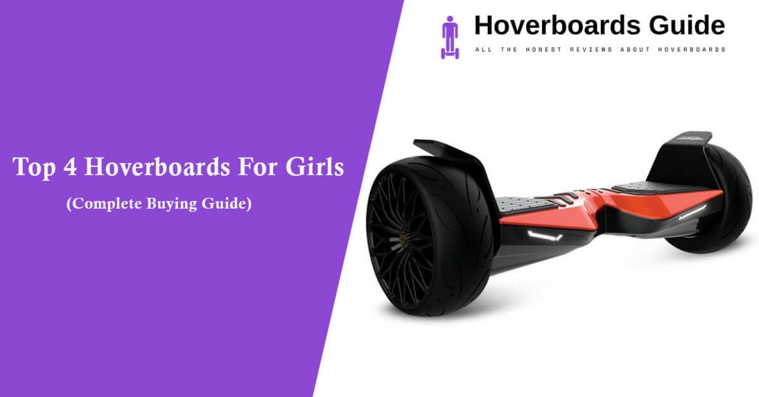 Top Hoverboards For Girls 2023 Hoverboards Guide