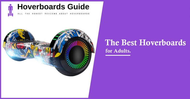 Best Hoverboard for Adults in 2022 - Buying Guides