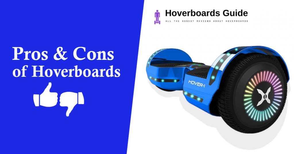 Pros And Cons of Hoverboards - HoverBoards Guides