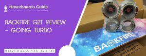 Backfire G2T Review - Going Turbo - HoverBoards Guides