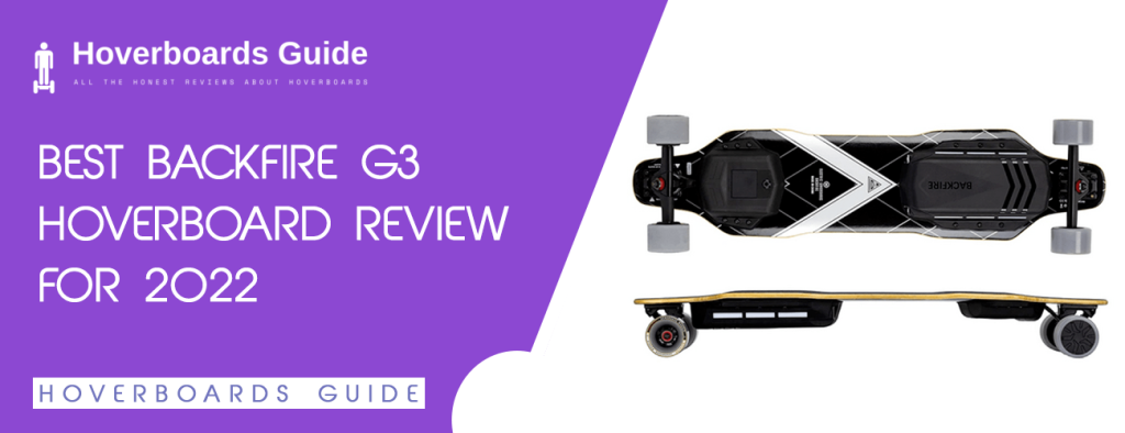 Best Backfire G3 Hoverboard Review For 2023