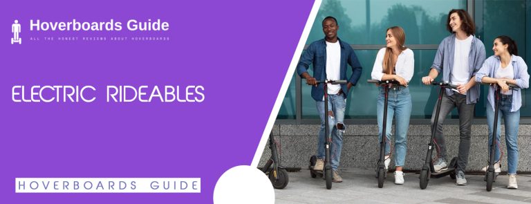 Electric rideables - HoverBoards Guides