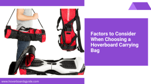 Best Hoverboard Carrying Bags 2023 | Hoverboards Guide