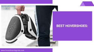 Best Hover Shoes 2023 | Hoverboards Guide
